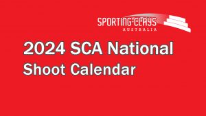 Sporting Clays Australia | 2024 SCA National Shoot Calendar